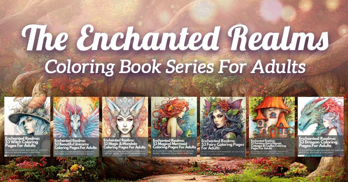 The Enchanted Realms Coloring Books Series For Adults - ReignOfReads
